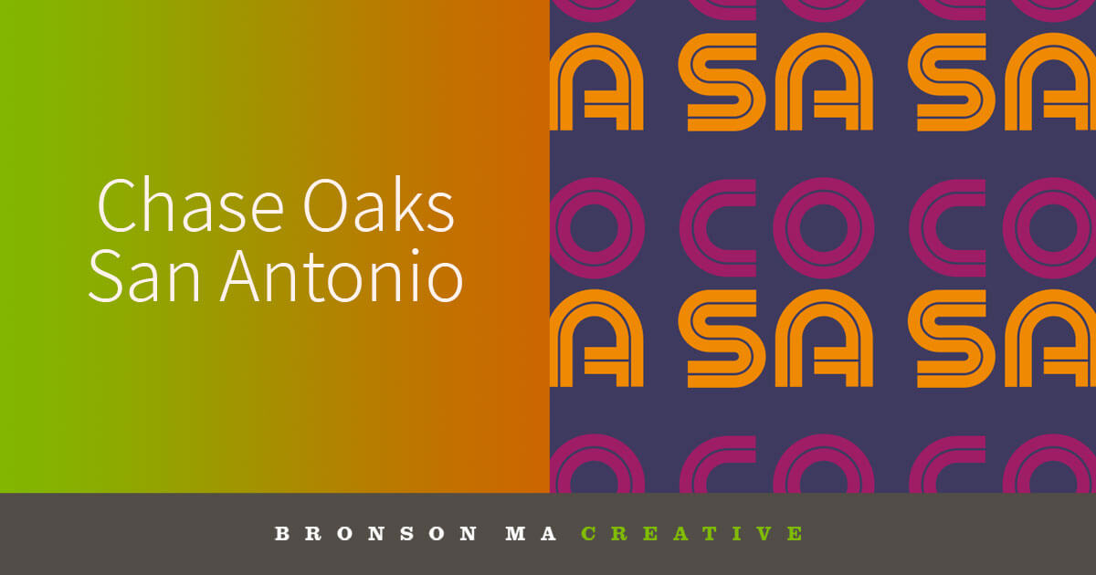 Chase Oaks San Antonio - An Agile and Scalable Creative Agency: Bronson ...