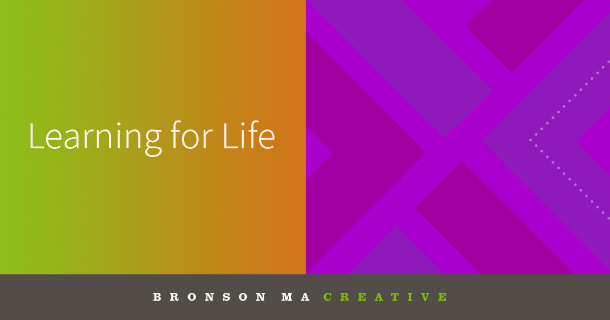 Learning for Life - An Agile and Scalable Creative Agency: Bronson Ma ...